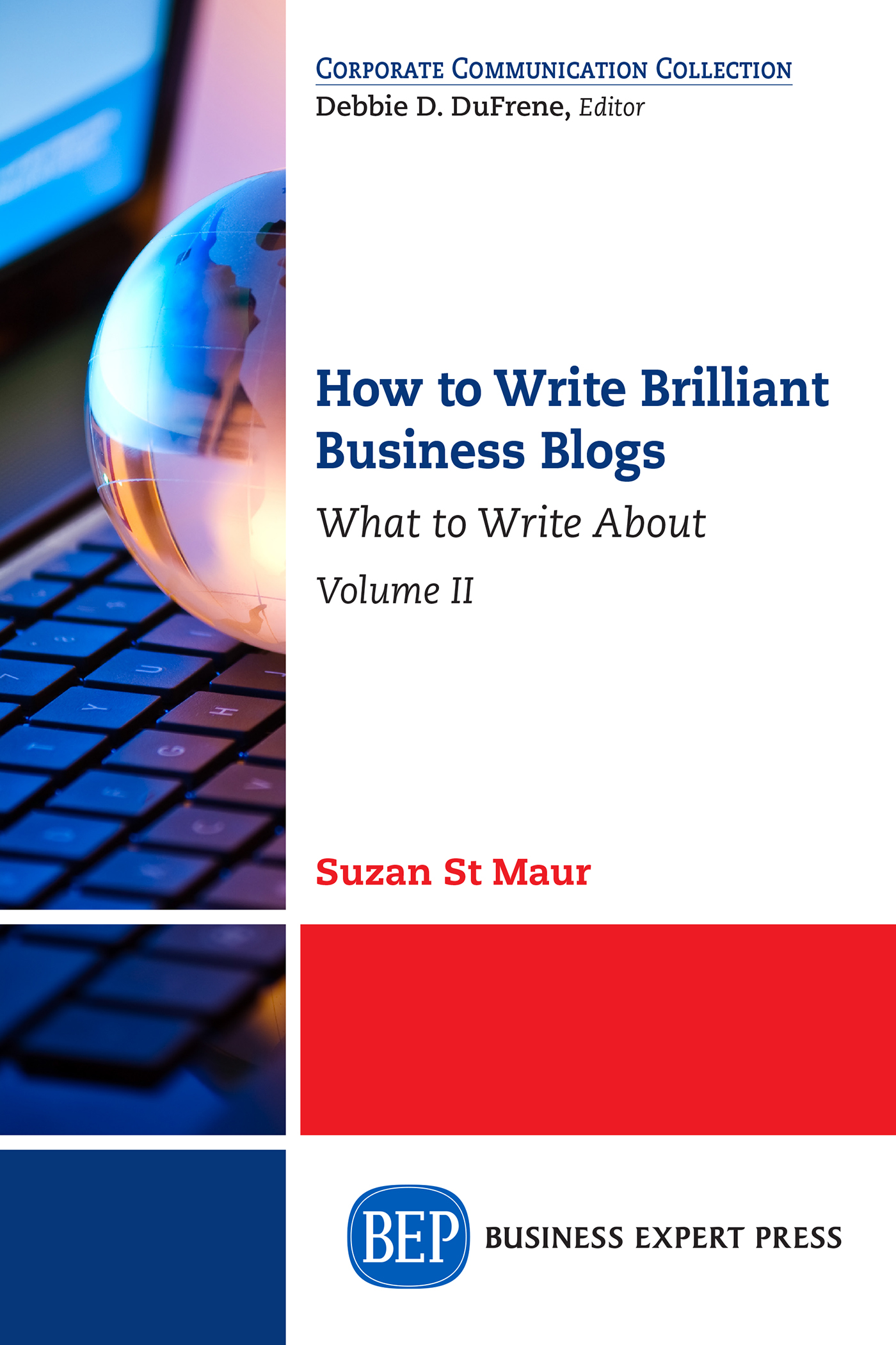 How To Write Brilliant Business Blogs Volume II How To Write Brilliant Business Blogs Volume II
